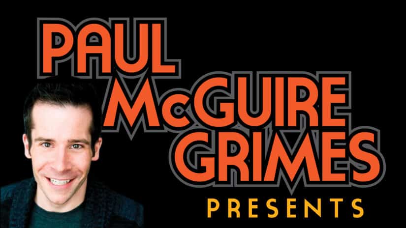 Paul McGuire Grimes Presents - Emagine Entertainment