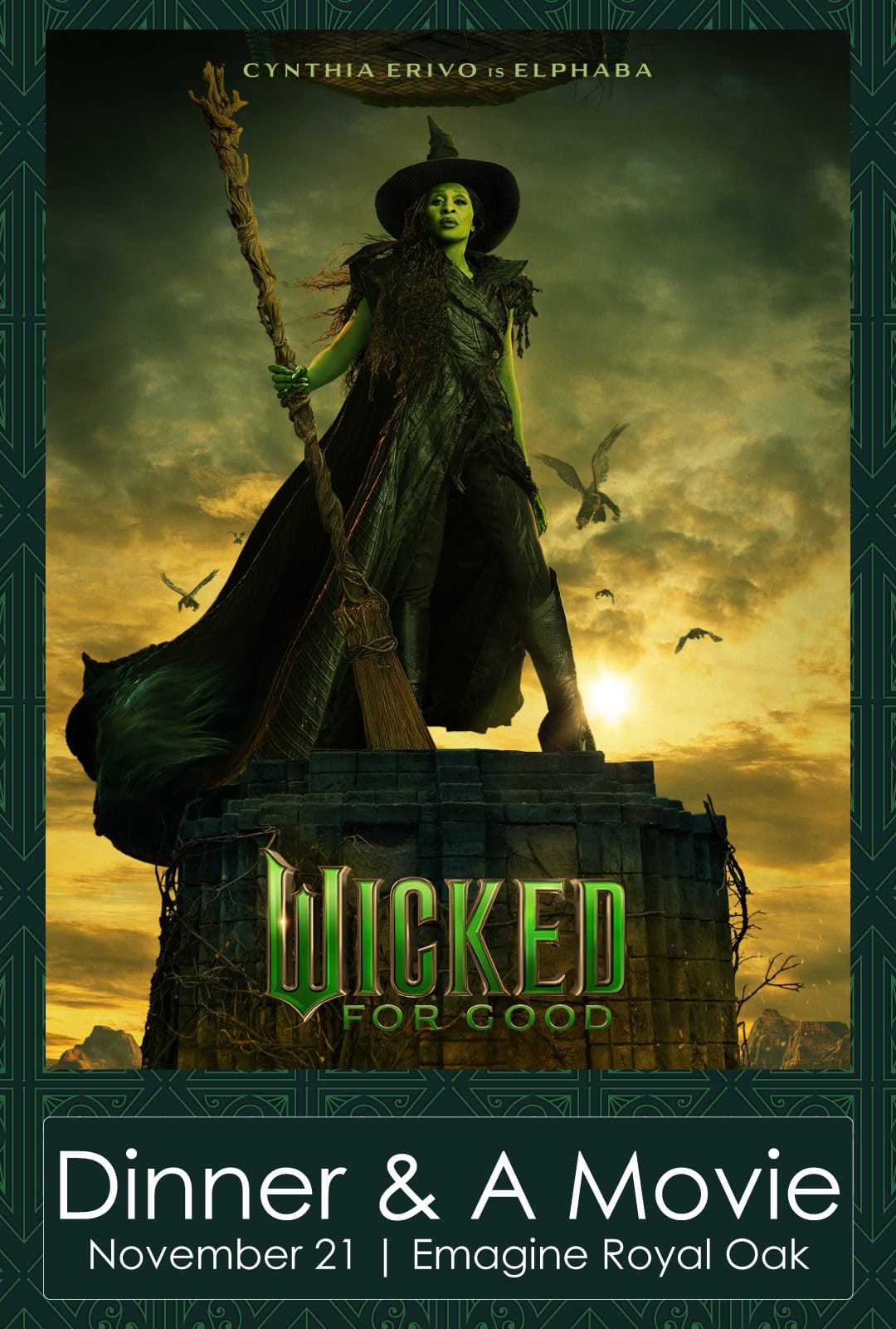 Wicked: For Good Dinner & A Movie - Watch Now at Emagine Entertainment ...